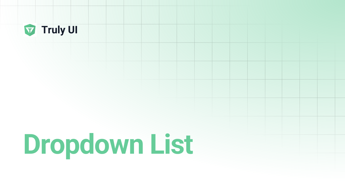 Dropdown List | Truly UI