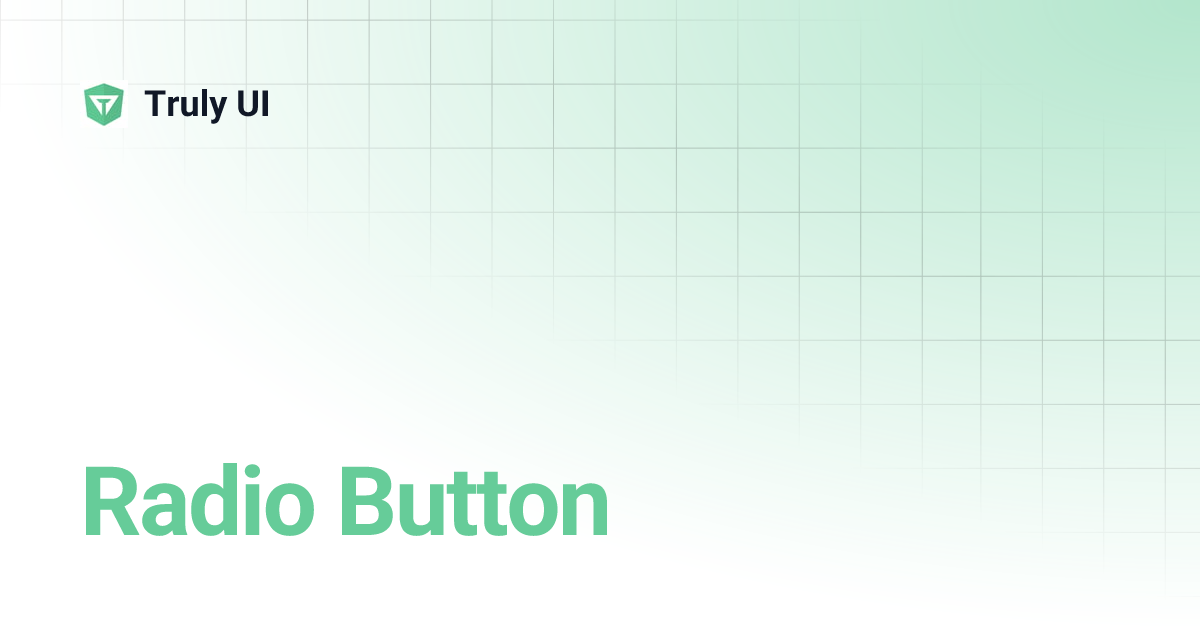 Radio Button | Truly UI