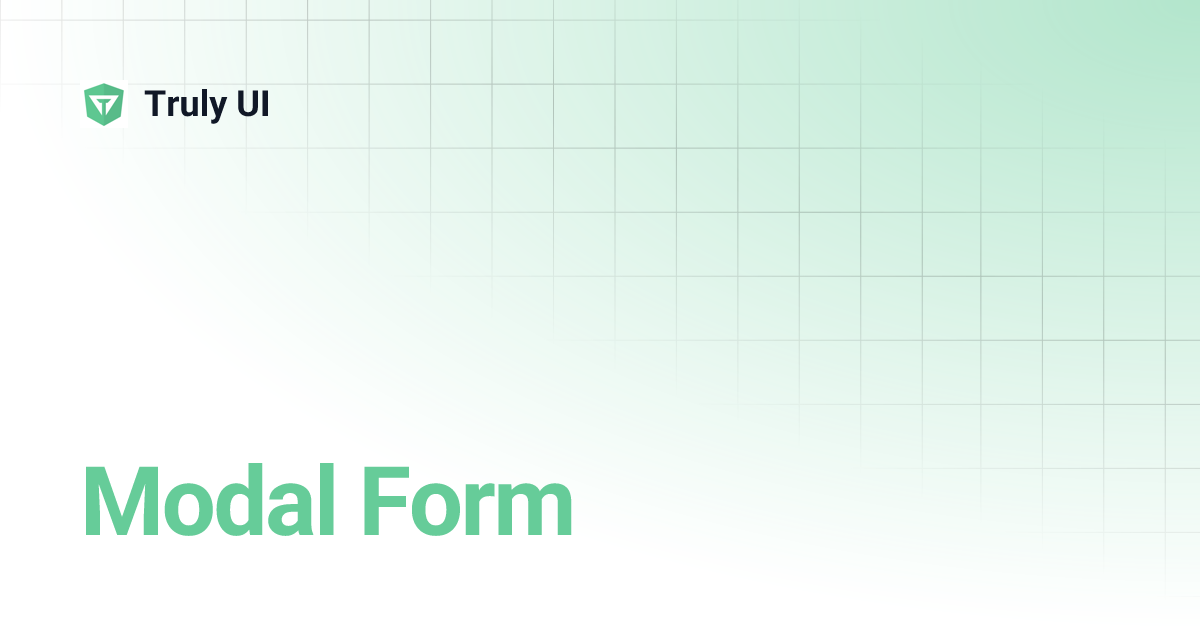 Modal Form | Truly UI