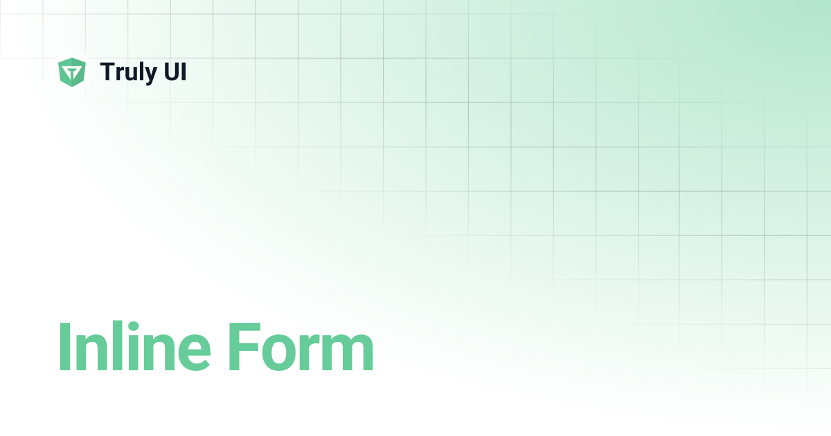 Inline Form | Truly UI